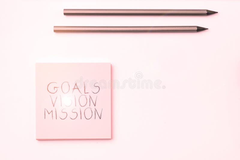 Hand Writing Sign Goals Vision Mission. Concept Meaning Practical ...