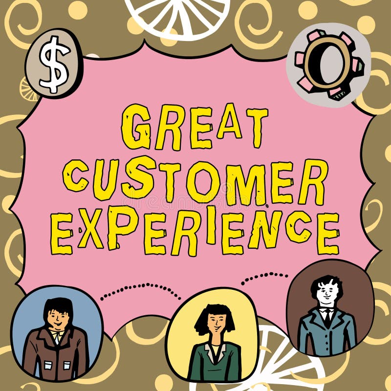 Sign Displaying Great Customer Experience. Business Showcase Responding ... Sign Displaying Great Customer Experience. Business Showcase Responding ...