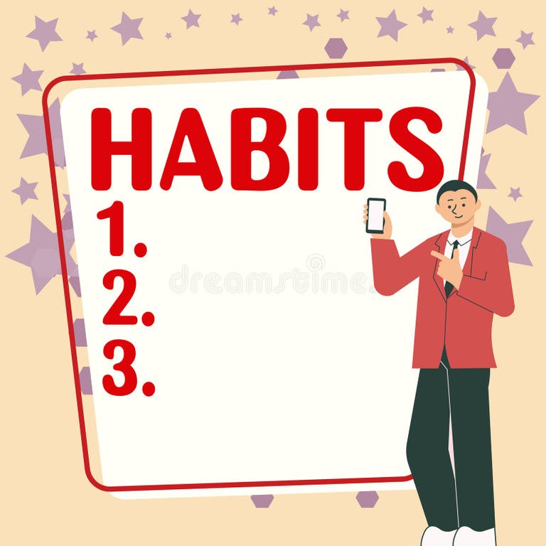 Sign Displaying Habits. Business Concept Regular Tendency or Practice ...