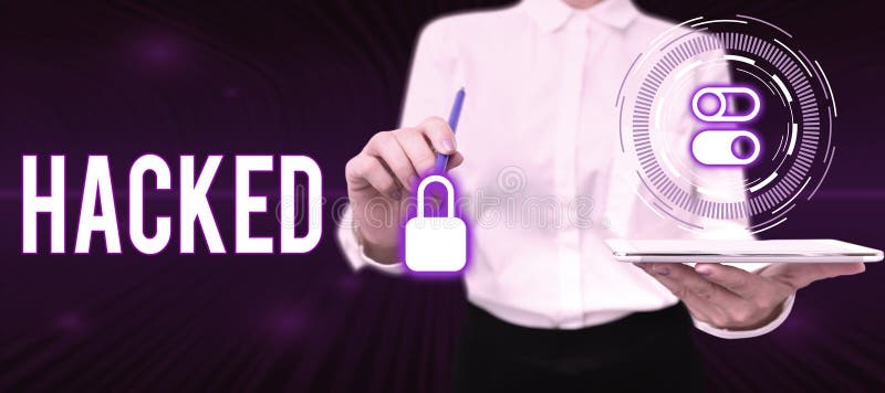 Sign Displaying Hacked. Business Showcase Gain Unauthorized Access To ...