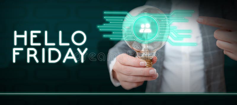 Sign Displaying Hello Friday. Business Concept Greetings on Fridays ... Sign Displaying Hello Friday. Business Concept Greetings on Fridays ...