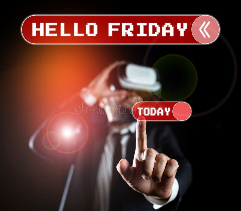 Hand Writing Sign Hello Friday. Business Concept Greetings on Fridays ... Hand Writing Sign Hello Friday. Business Concept Greetings on Fridays ...