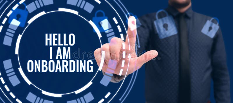 Sign Displaying Hello I am Onboarding. Internet Concept Action Process ...
