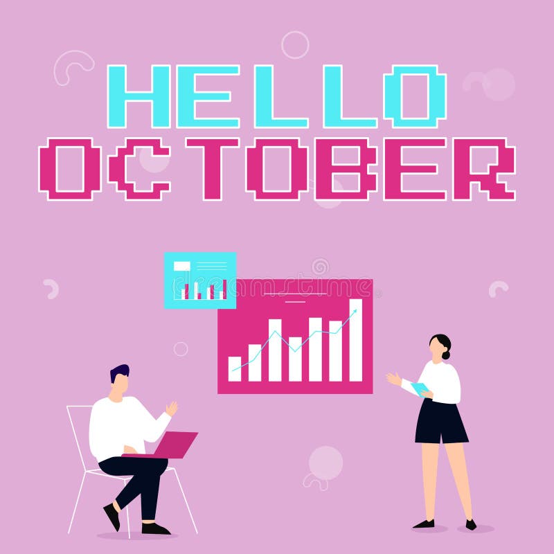 Sign Displaying Hello October. Business Idea Greeting Used when ... Sign Displaying Hello October. Business Idea Greeting Used when ...