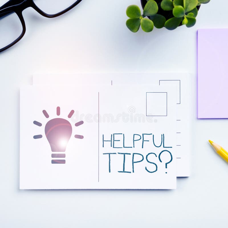 Sign Displaying Helpful Tips. Business Idea Advices Given To Be Helpful ...