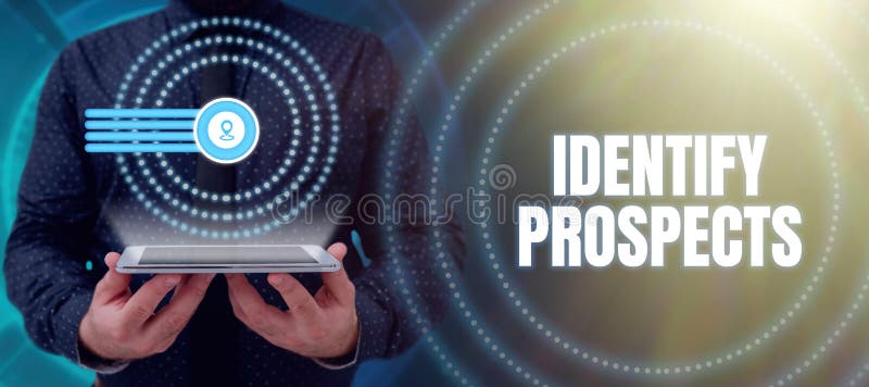 Sign Displaying Identify ProspectsPossible Client Ideal Customer ...