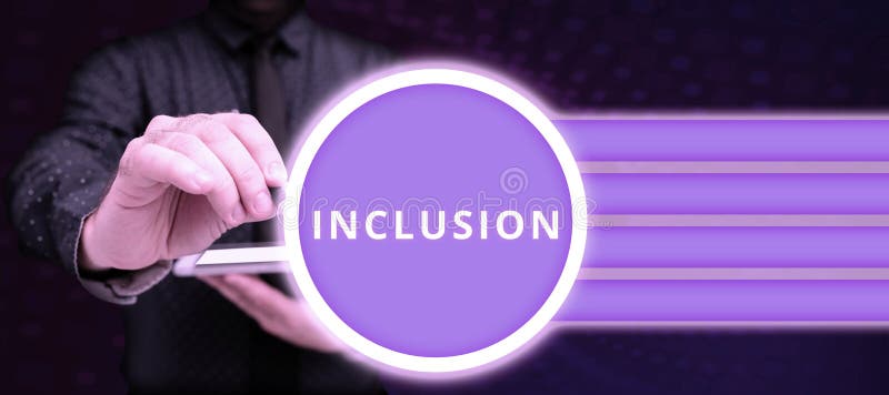 Sign Displaying Inclusion. Business Approach Action State Including of ...