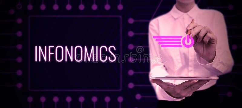 Sign Displaying Infonomics. Business Approach Visual Image Used To ...