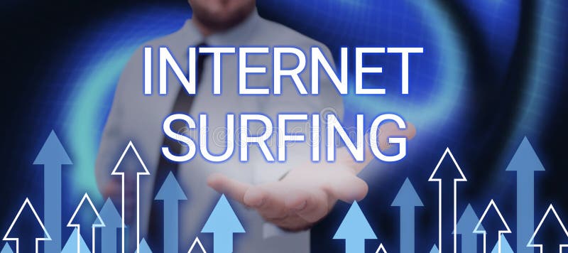Sign Displaying Internet Surfing. Word Written on a Formal Account of ... Sign Displaying Internet Surfing. Word Written on a Formal Account of ...