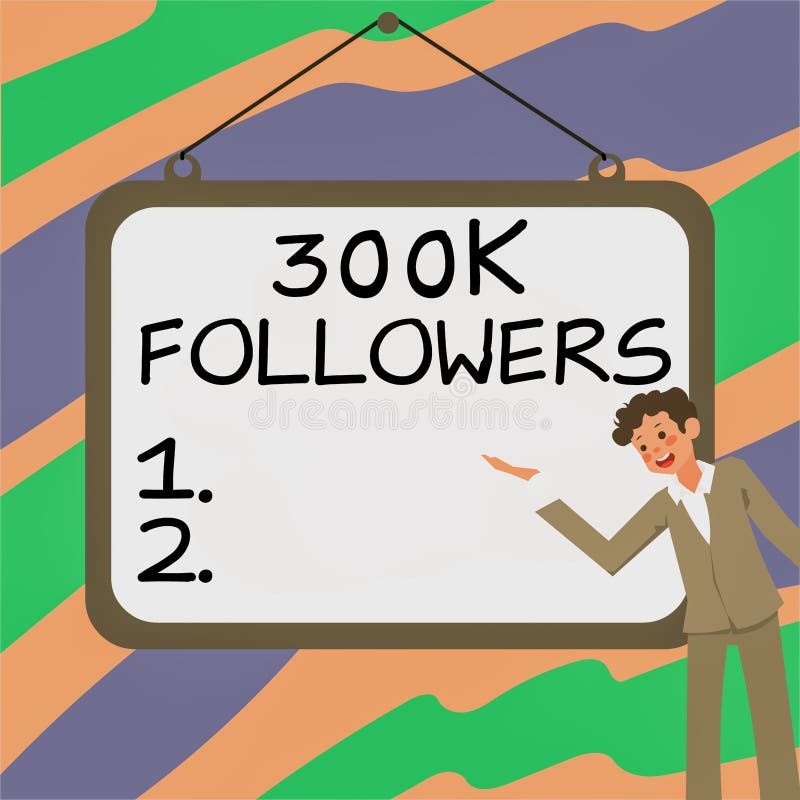 Sign Displaying 300K Followers. Business Showcase Number of Individuals ... Sign Displaying 300K Followers. Business Showcase Number of Individuals ...