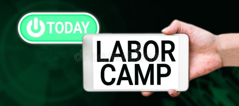 Sign Displaying Labor Camp. Conceptual Photo a Penal Colony Where ... Sign Displaying Labor Camp. Conceptual Photo a Penal Colony Where ...