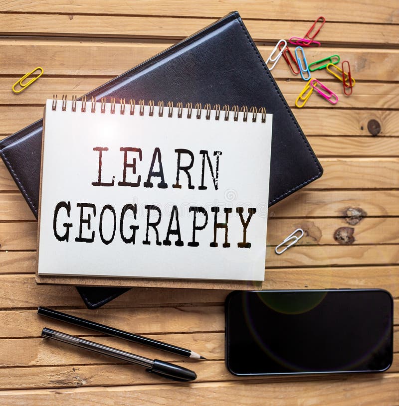 Sign Displaying Learn Geography. Word Written on Study of Physical ...