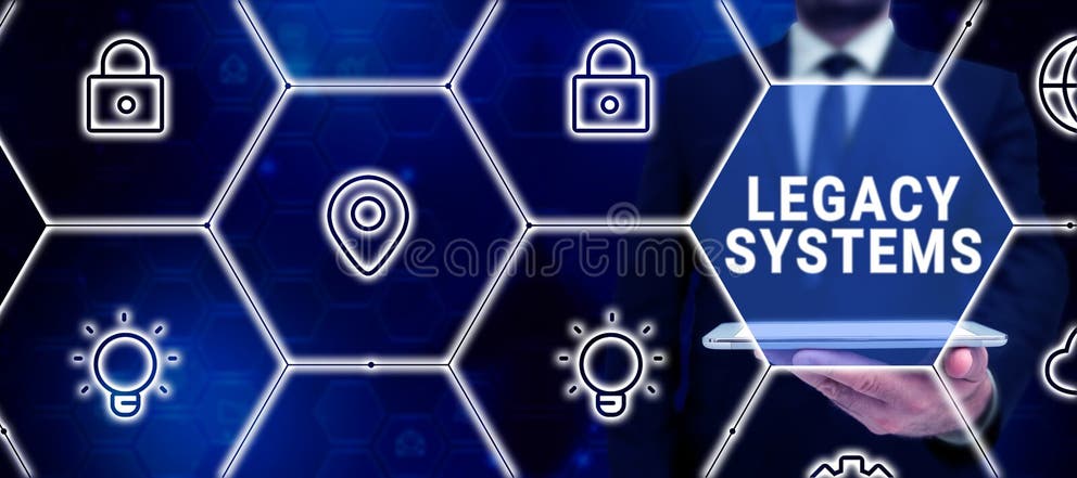 Sign Displaying Legacy Systems. Business Idea Old Method Technology ...