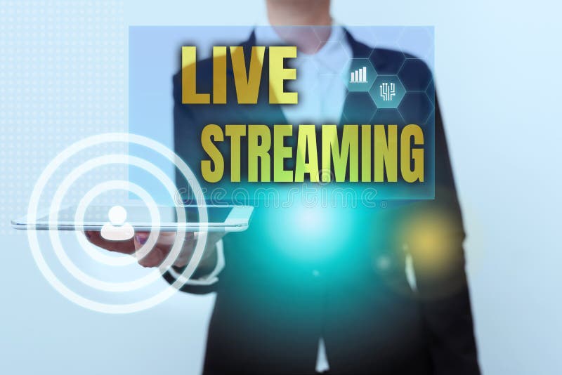 Sign Displaying Live Streaming. Word for Transmit Live Video Coverage ...