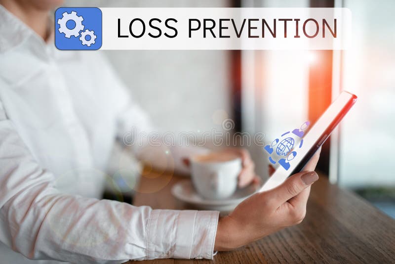 Sign Displaying Loss Prevention. Business Overview the Fact that You No ... Sign Displaying Loss Prevention. Business Overview the Fact that You No ...