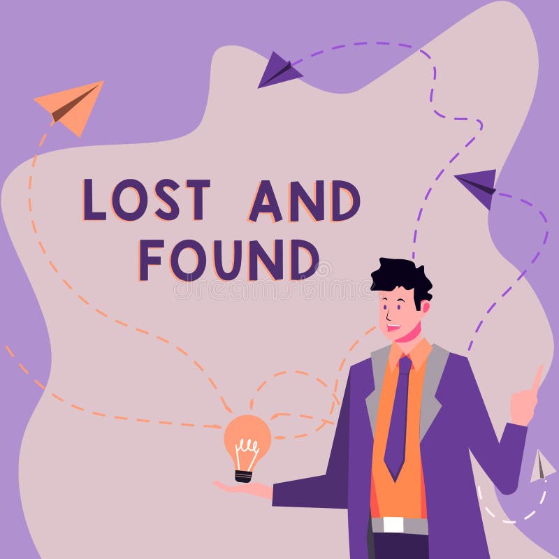 Inspiration Showing Sign Lost and Found. Word Written on Place Where ... Inspiration Showing Sign Lost and Found. Word Written on Place Where ...