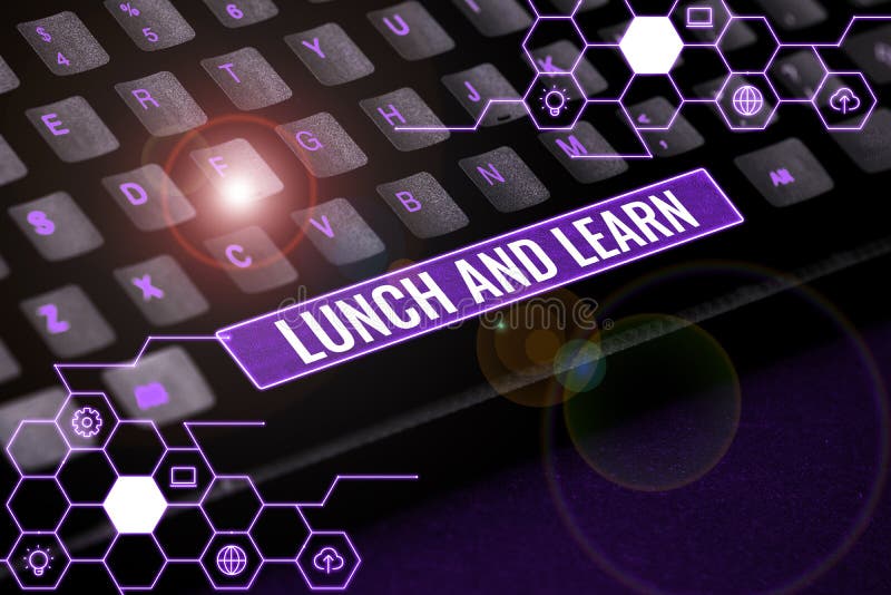Sign Displaying Lunch and Learn. Word Written on Have Meal and Study ... Sign Displaying Lunch and Learn. Word Written on Have Meal and Study ...