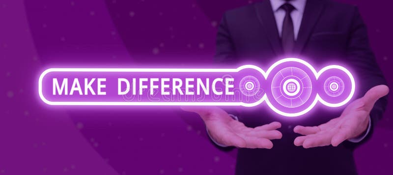 Sign Displaying Make Difference. Business Concept To Cause a Change To ... Sign Displaying Make Difference. Business Concept To Cause a Change To ...