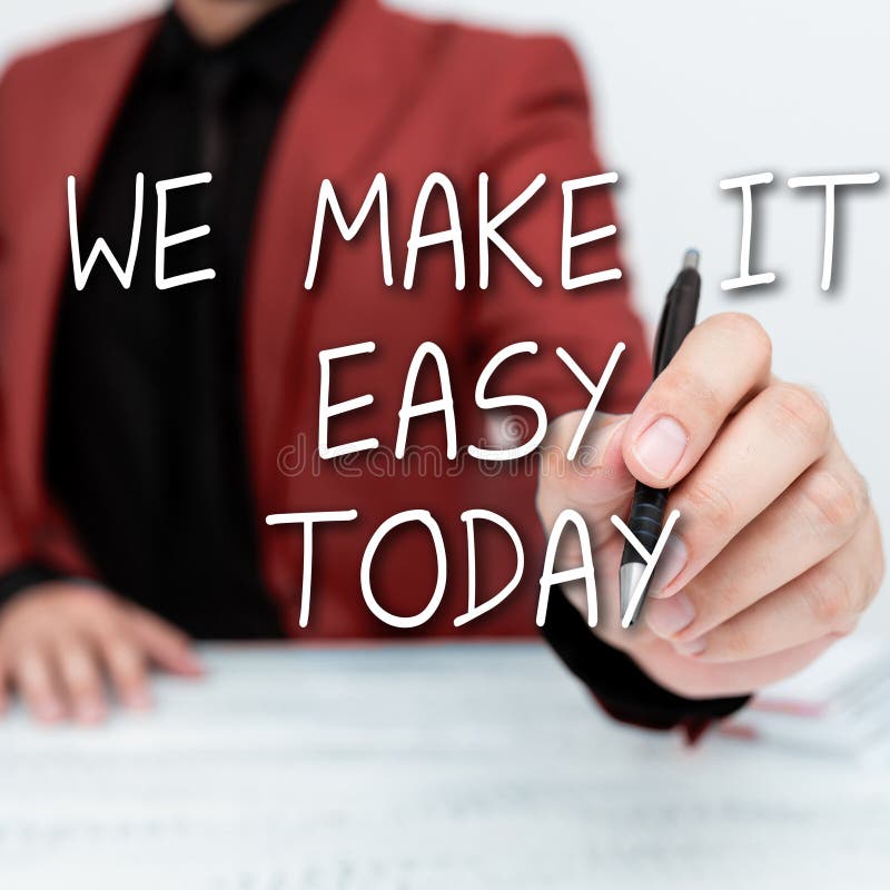 Sign Displaying we Make it Easy Today. Business Idea Offering Solutions ... Sign Displaying we Make it Easy Today. Business Idea Offering Solutions ...