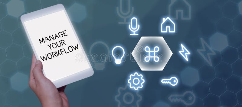 Sign Displaying Manage Your Workflow. Word Written on Workforce ... Sign Displaying Manage Your Workflow. Word Written on Workforce ...