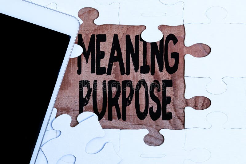 Sign Displaying Meaning Purpose. Business Approach the Reason for Which ...