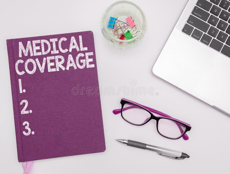 Sign Displaying Medical Coverage. Business Idea Inclusion within the ...