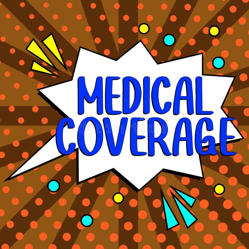 Sign Displaying Medical Coverage. Word for Inclusion within the Scope ...