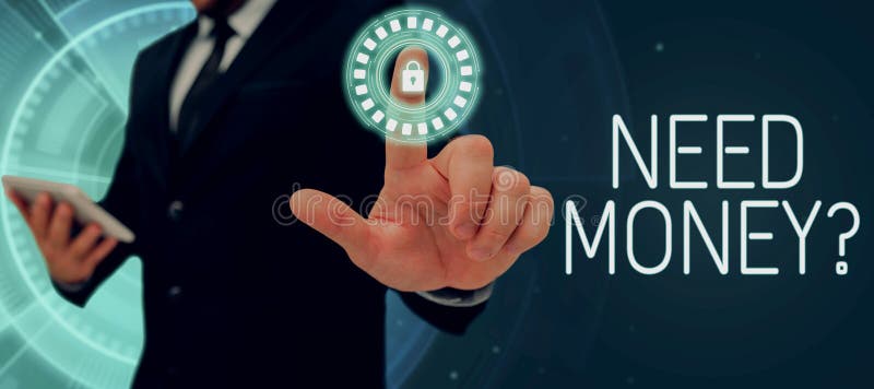 Sign Displaying Need Money Question. Business Approach Need To Save ... Sign Displaying Need Money Question. Business Approach Need To Save ...