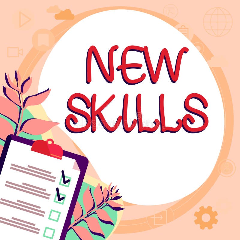 Sign Displaying New Skills. Word for Recently Acquired Learned Abilities Knowledge Competences ...