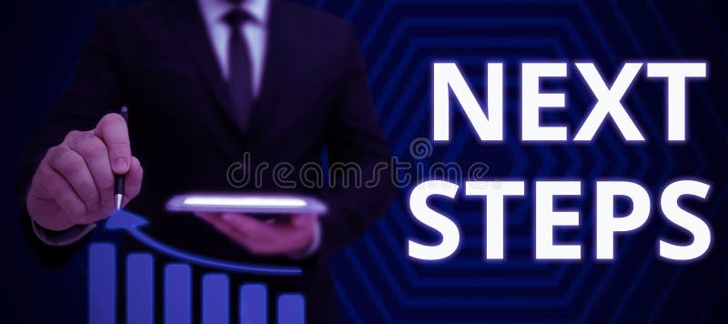 Sign Displaying Next Steps. Concept Meaning Numper of Process Going To ...