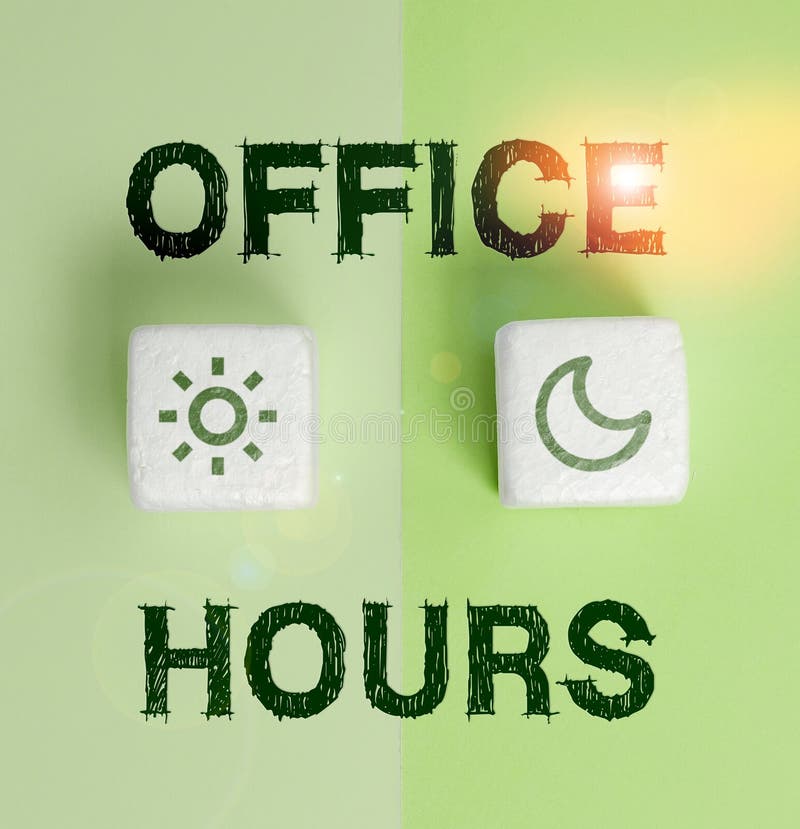 Sign Displaying Office Hours. Business Concept the Hours Which Business ... Sign Displaying Office Hours. Business Concept the Hours Which Business ...