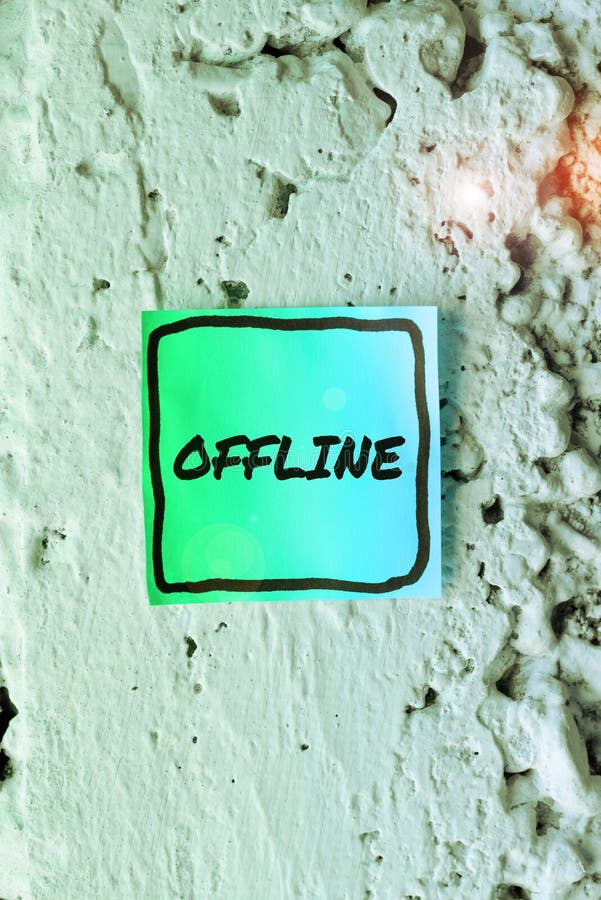 Sign Displaying Offline. Business Approach Not Having Directly ...