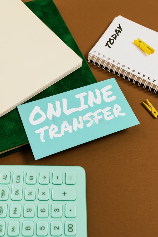 Sign Displaying Online Transfer. Internet Concept Authorizes a Fund ...