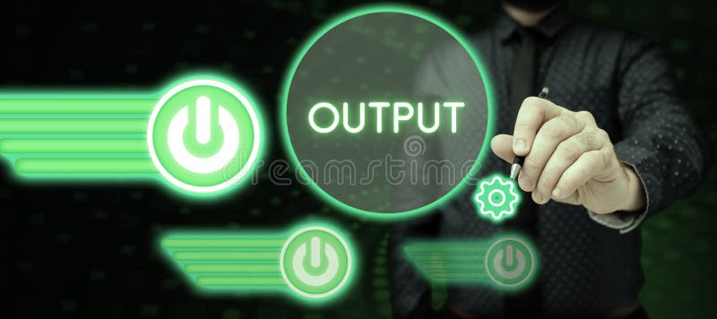 Sign Displaying Output. Word Written on the Final Result of Something ...