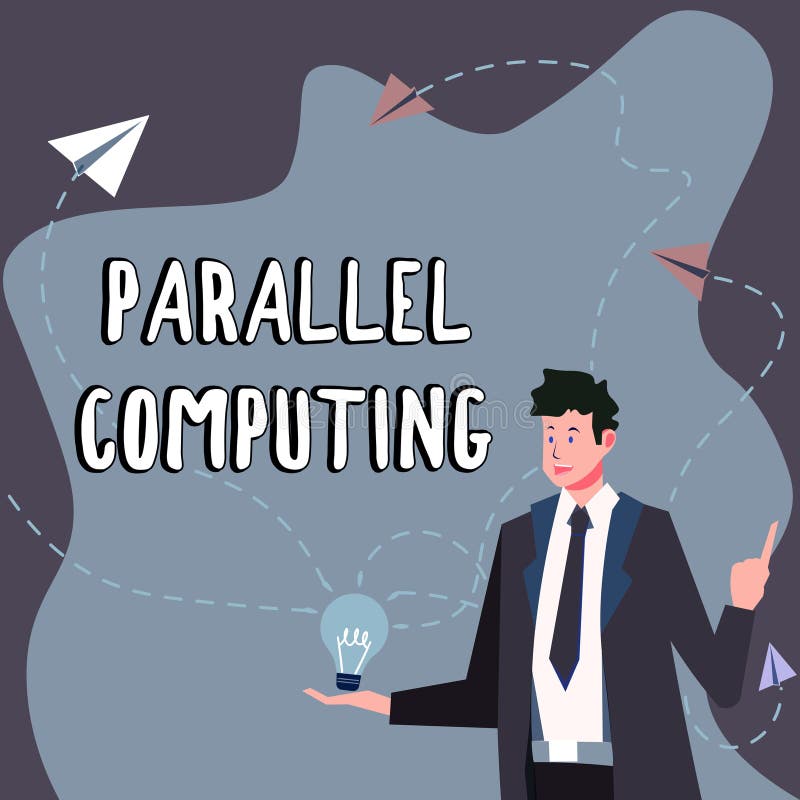 Sign Displaying Parallel Computing. Concept Meaning Simultaneous ...