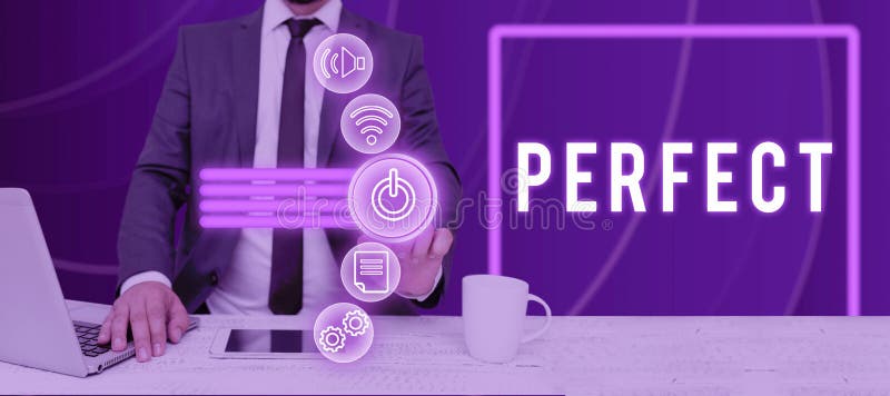 Sign Displaying Perfect. Business Concept Complete without Defects or ...