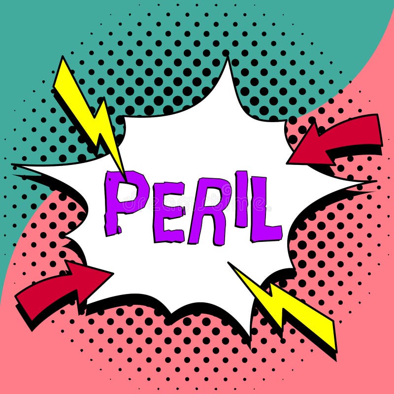 Sign Displaying Peril. Business Idea Indicates Something Extremely ...