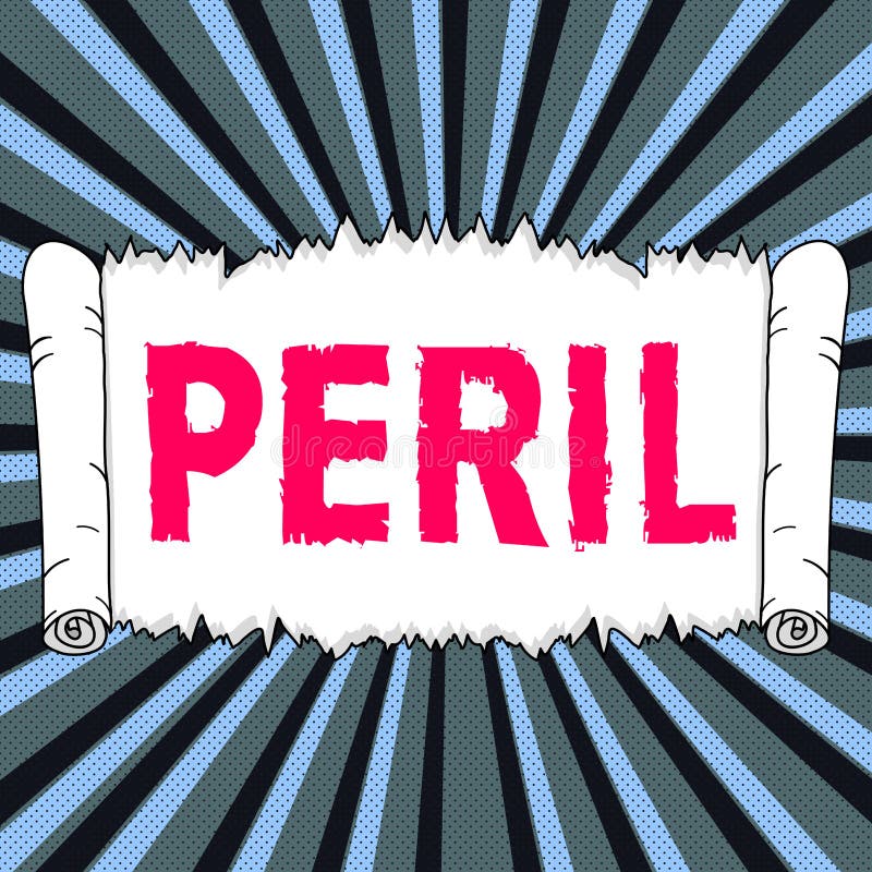 Sign Displaying Peril. Conceptual Photo Indicates Something Extremely ...