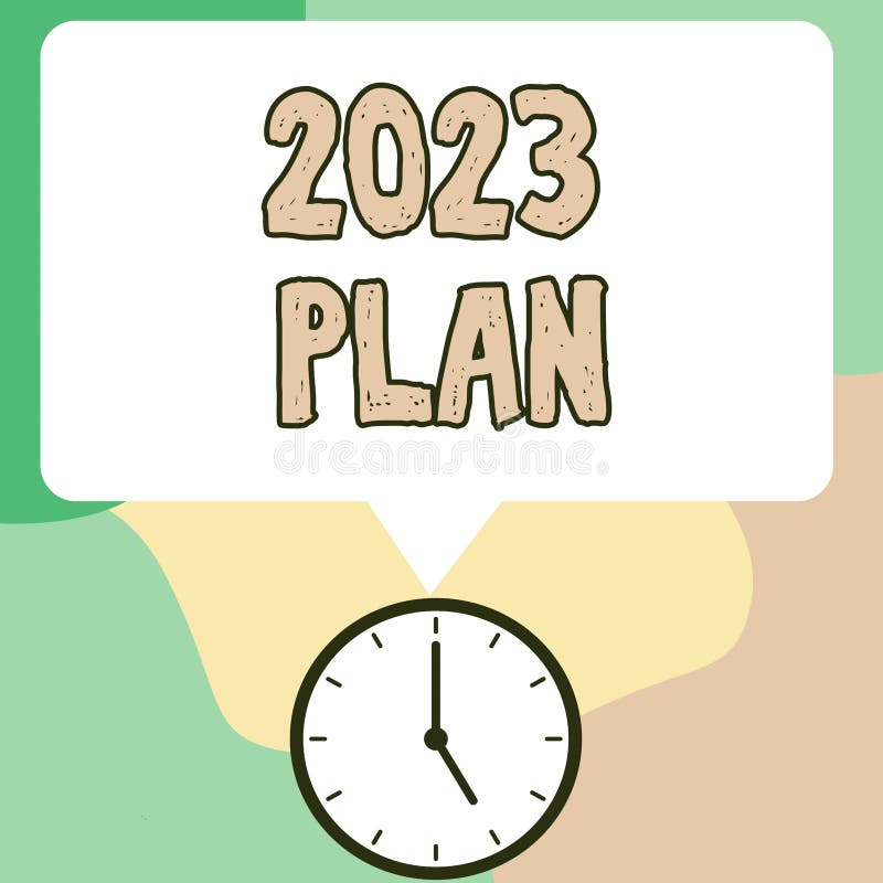 Hand Writing Sign 2023 Plan. Business Concept Setting Up Your Goals and ...
