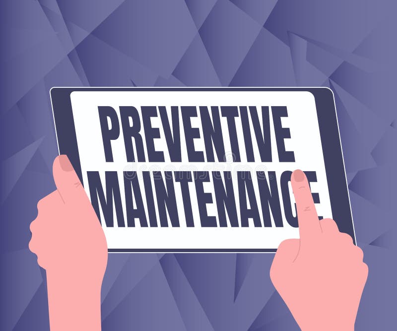 Sign Displaying Preventive Maintenance. Business Showcase Avoid ...