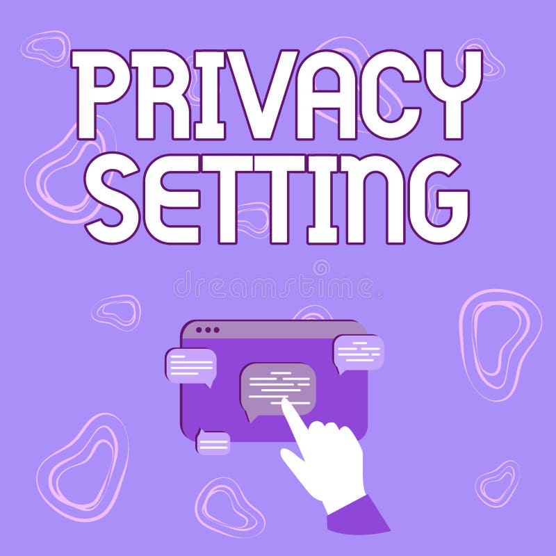 Sign Displaying Privacy Setting. Business Overview Limit the Access of ...