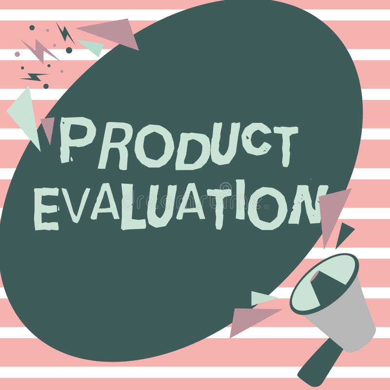Sign Displaying Product Evaluation. Business Approach Viability of the ... Sign Displaying Product Evaluation. Business Approach Viability of the ...