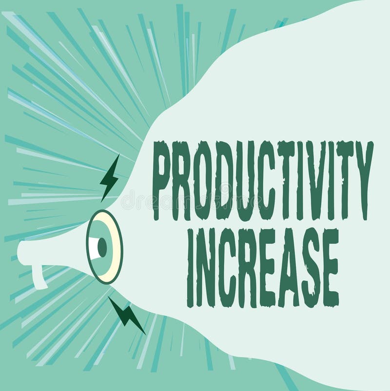 Sign Displaying Productivity Increase. Word for Get More Things Done ...