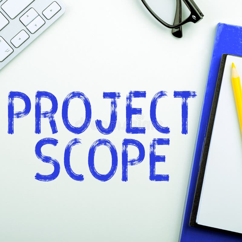 Sign Displaying Project Scope. Business Idea Evaluation of Work Efforts ...