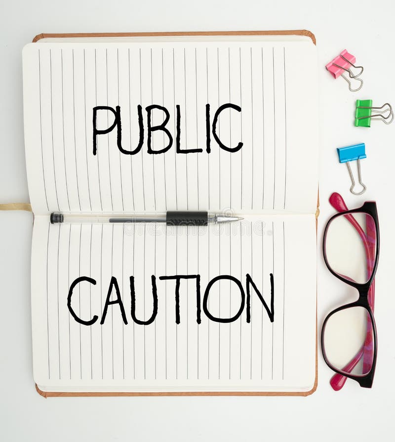 Sign Displaying Public Caution. Business Idea Formal Warning Given To ...