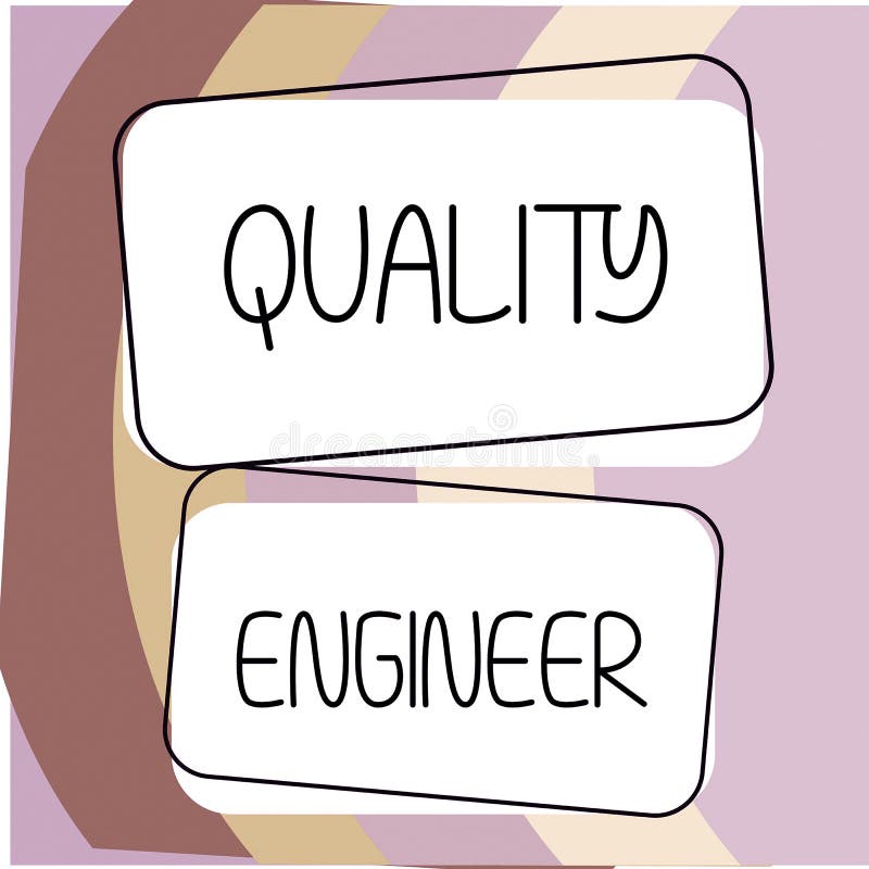 Sign Displaying Quality Engineer. Business Showcase Findings of the ...