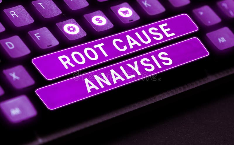 Sign Displaying Root Cause Analysis Business Approach Method Of Problem Solving Identify Fault
