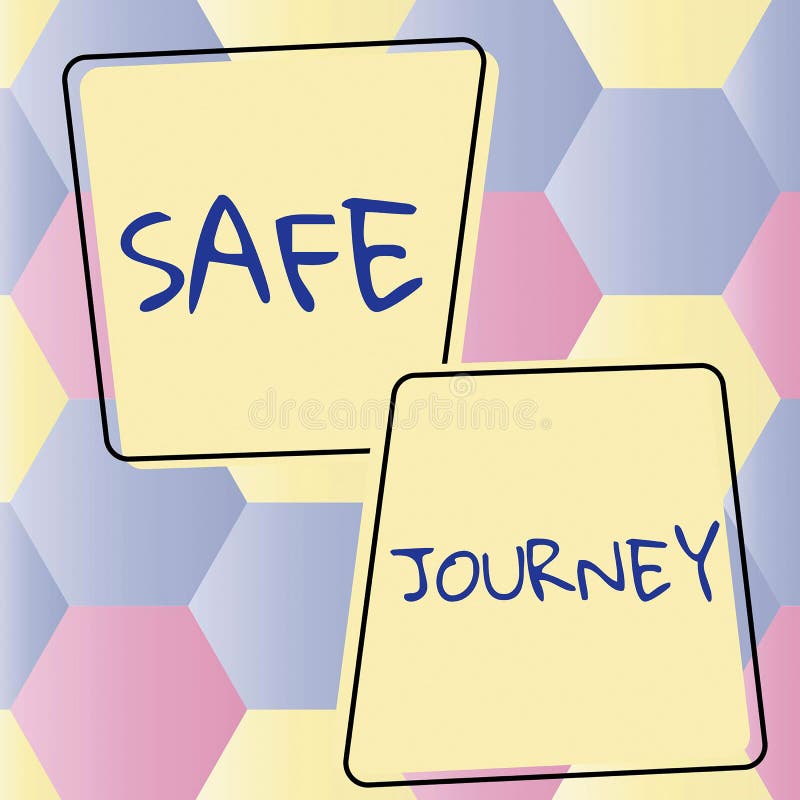 Sign Displaying Safe Journey. Conceptual Photo Blessing Bid Farewell ... Sign Displaying Safe Journey. Conceptual Photo Blessing Bid Farewell ...