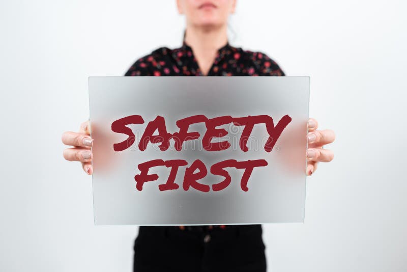 Sign Displaying Safety First. Business Showcase Avoid Any Unnecessary ... Sign Displaying Safety First. Business Showcase Avoid Any Unnecessary ...