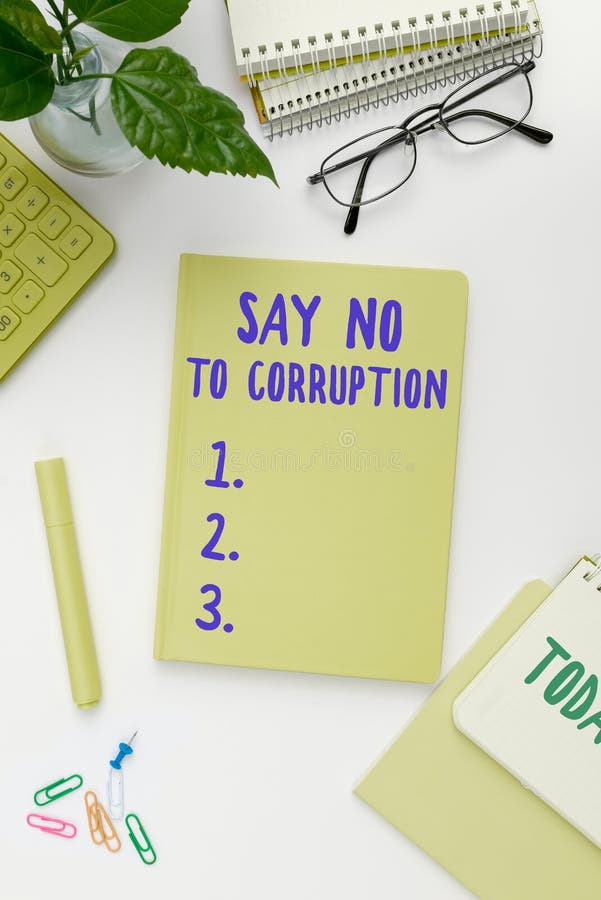 Inspiration Showing Sign Say No To Corruption. Business Showcase ... Inspiration Showing Sign Say No To Corruption. Business Showcase ...